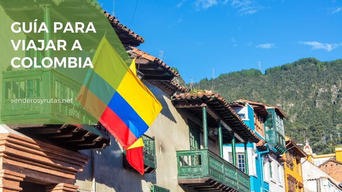 Guía Para Viajar a Colombia | Senderos y Rutas